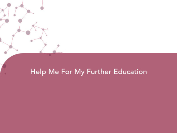 Help Me For My Further Education